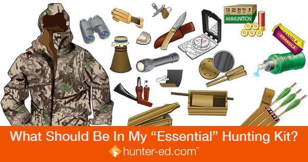 What Should Be in My Essential Hunting Kit? | Hunter-ed.com™