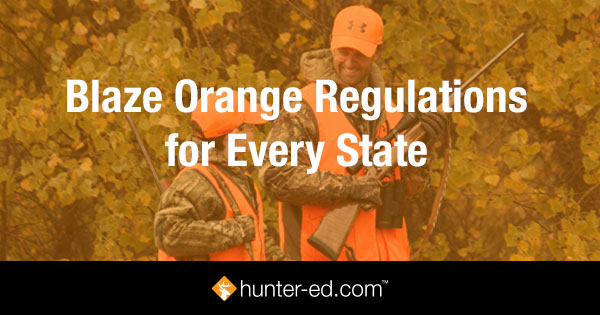 Blaze Orange Regulations for Every State | Hunter-ed.com™